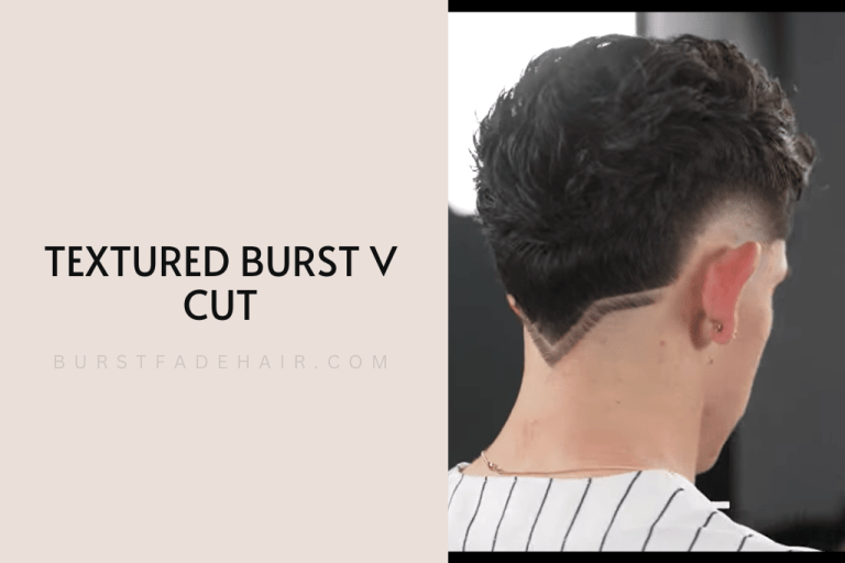 Burst Fade V Cut: The Ultimate Guide to a Versatile Hairstyle