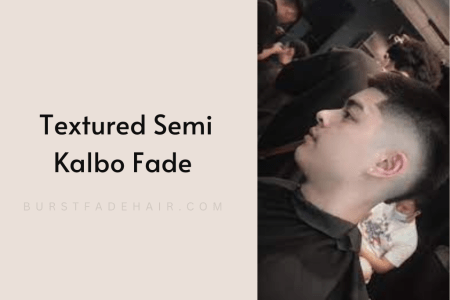 Semi Kalbo Burst Fade: A Stylish Haircut for the Modern Man