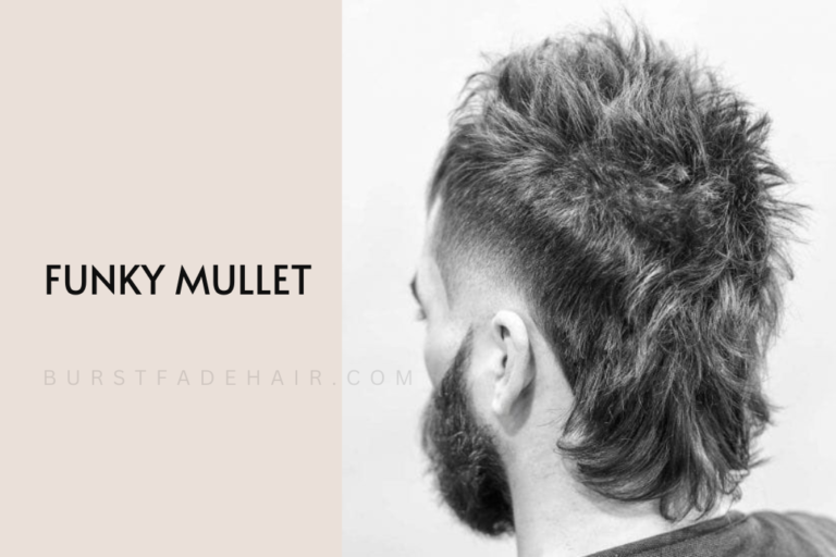 Burst Fade Mullet: 50+ Stylish Haircut Ideas for a Modern Twist